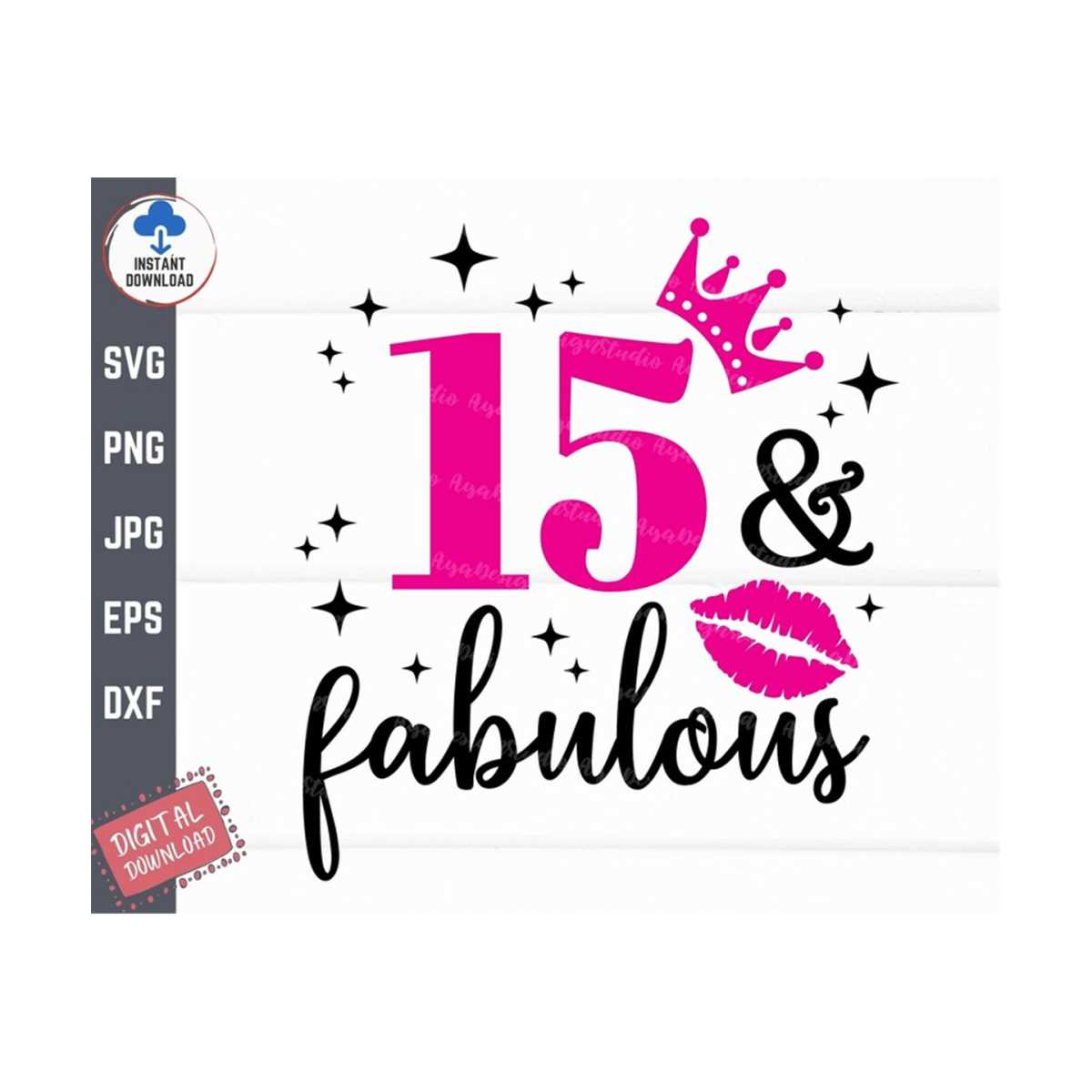 15 And Fabulous Lip Svg, 15 And Fabulous Svg, Fifteenth Birt - Inspire ...