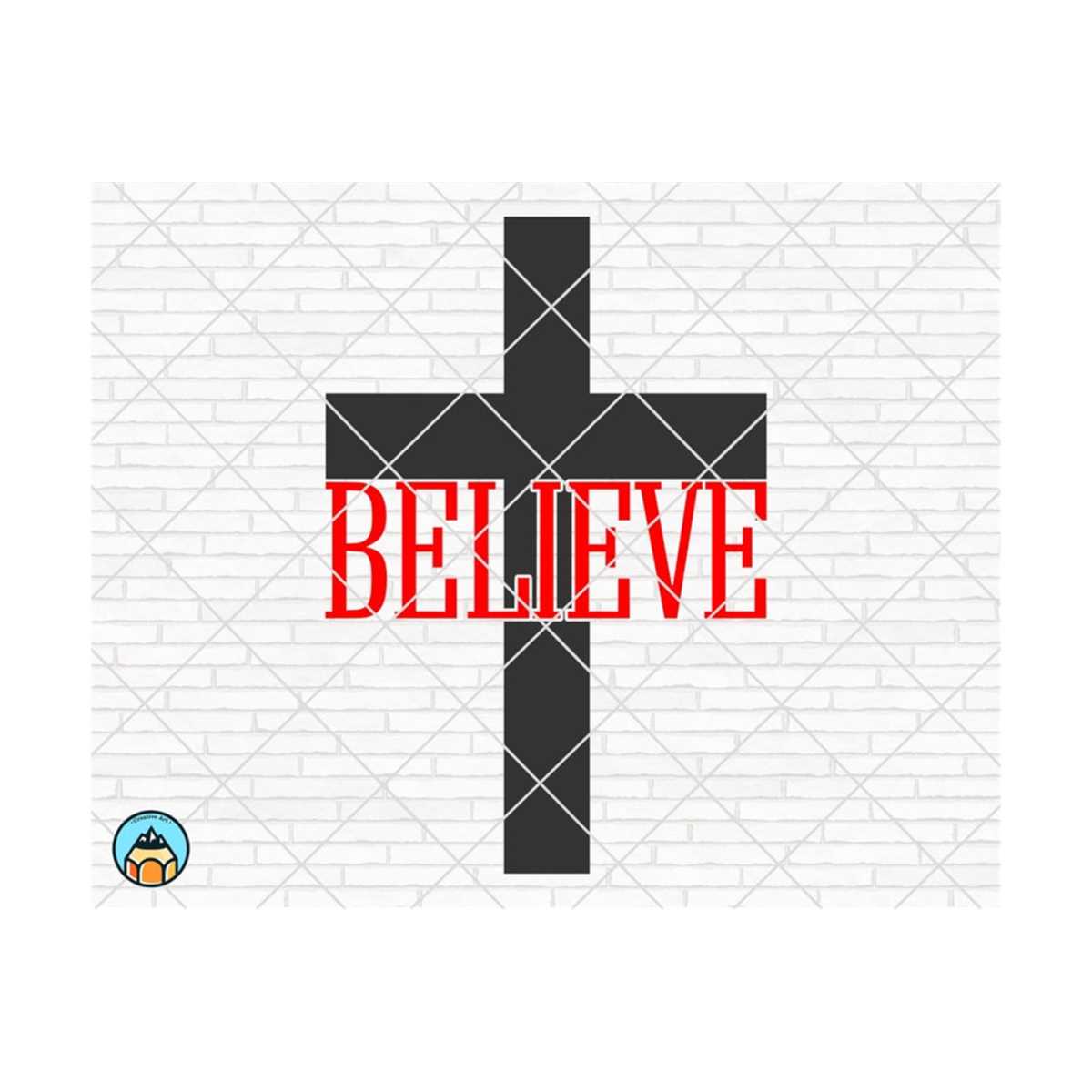 Believe Cross svg, Christian svg, Faith svg, Jesus svg, Reli | Inspire ...