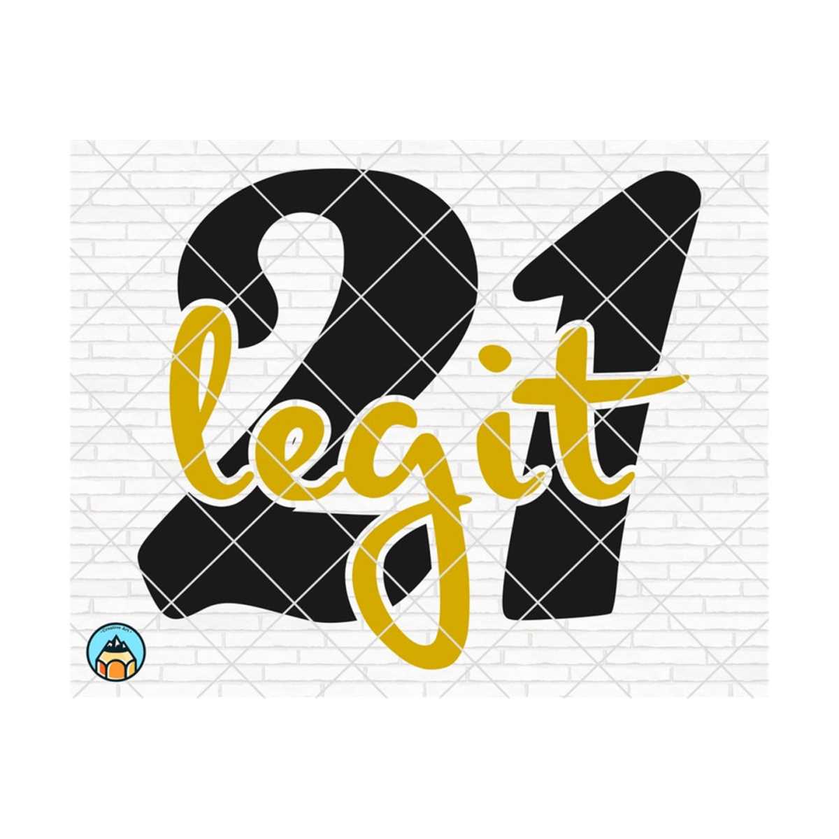 21st Birthday Legit svg, Twenty First Birthday, Legit 21 svg | Inspire ...
