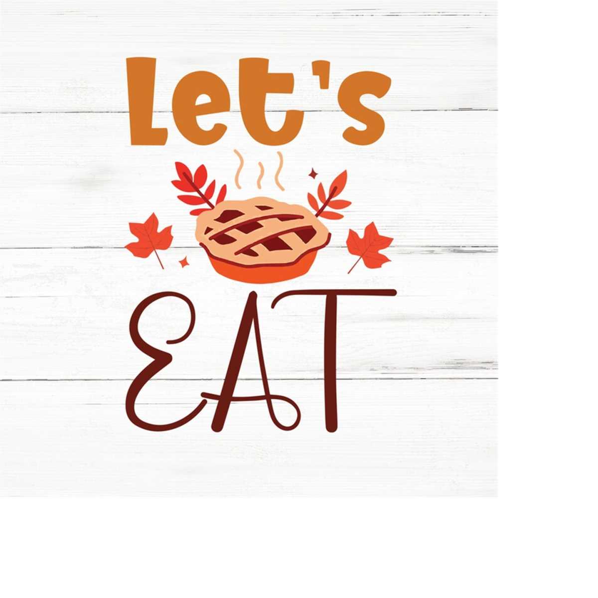 Lets eat svg,Cricut svg,Thanksgiving svg,turkey svg,svg file | Inspire ...