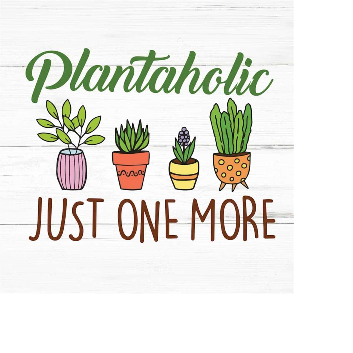 plantaholic svg ,Plant Lover SVG,Plant Quotes Svg,Plant Mom | Inspire ...