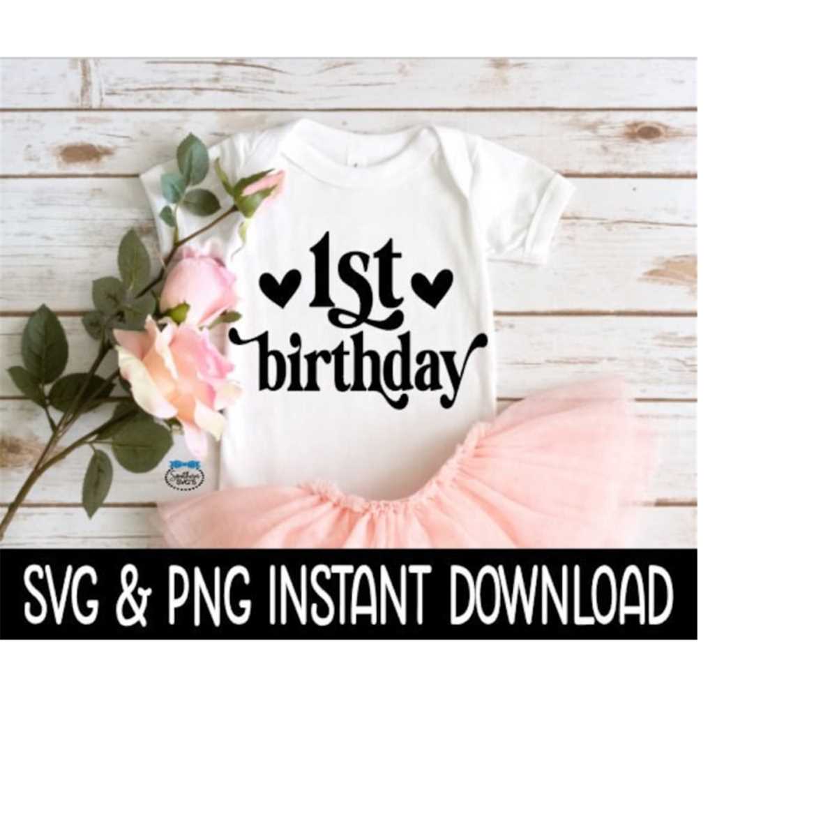 1st Birthday Baby SvG, First Birthday Baby PNG, Milestone Ba | Inspire ...