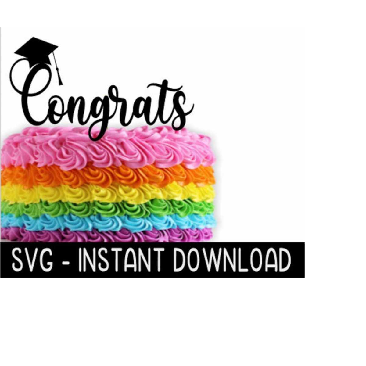 Cake Topper SVG File, Congrats Graduation Cupcake Topper SVG | Inspire ...