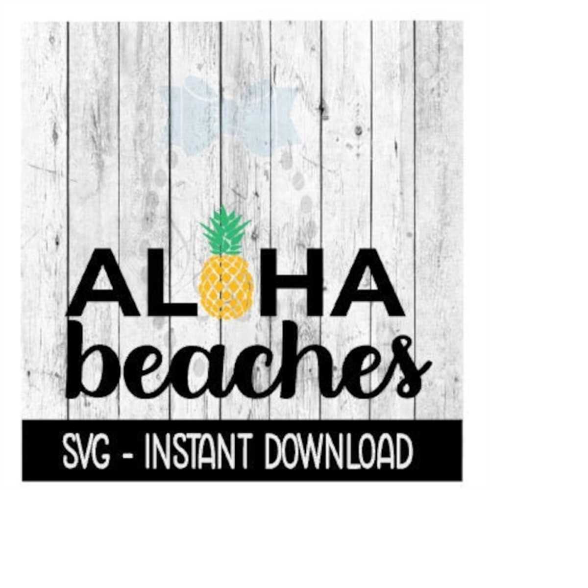 Aloha Beaches SVG, Beach Summer SVG, SVG Files Instant Downl | Inspire ...