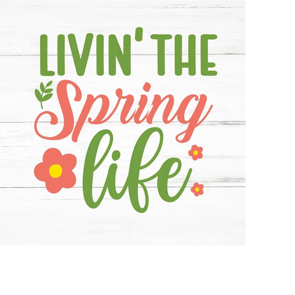 livin the spring life svg, Spring Svg,Hello Spring svg,Welco | Inspire ...