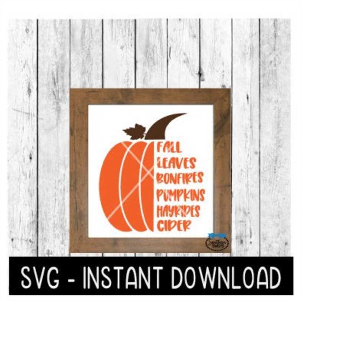 Fall Pumpkin SVG, Fall Farmhouse Sign SVG Files, SVG Instant | Inspire ...