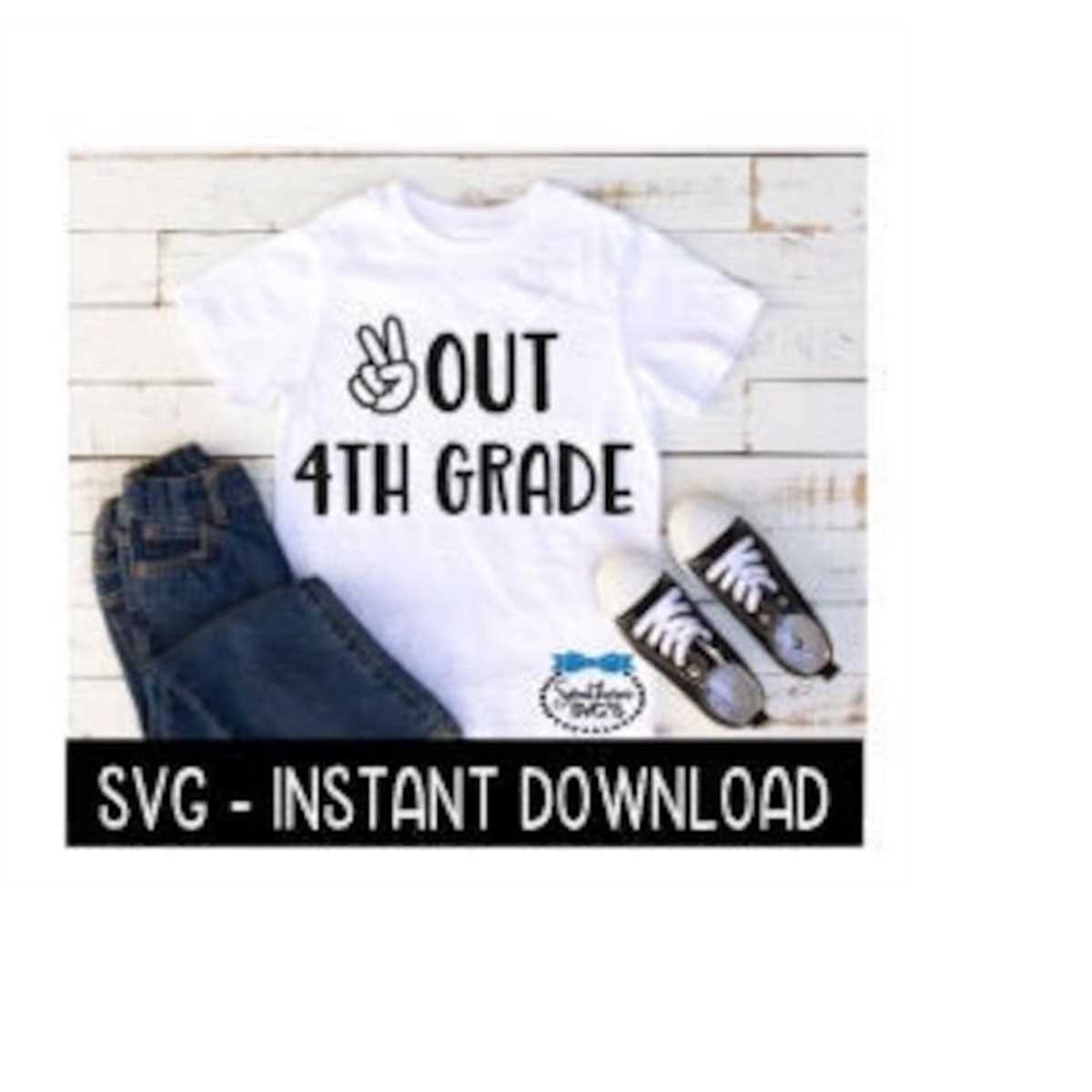 Peace Out 4th Grade SVG, End Of School Year SVG Files, Insta | Inspire ...