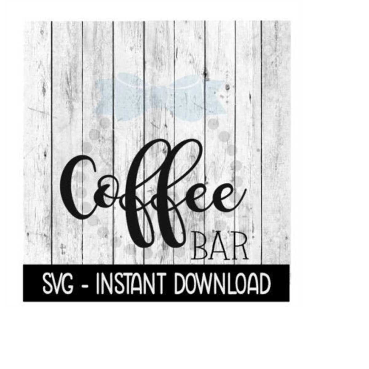 Coffee Bar SVG, Funny Wine SVG Files, Instant Download, Cric | Inspire ...