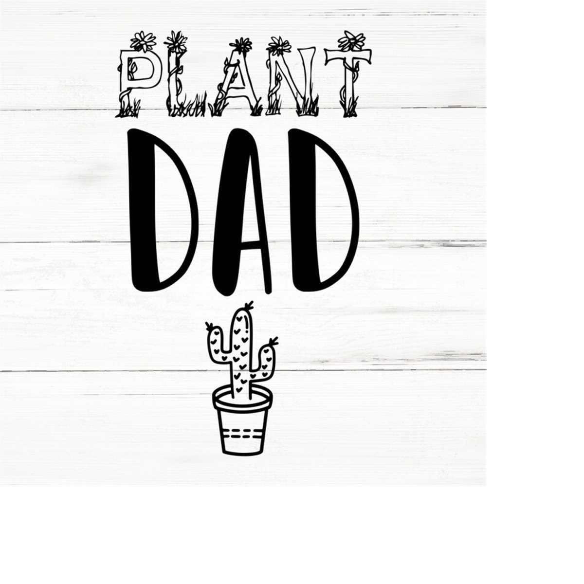 plant dad-Plant Lover SVG, Plant svg, Plant Quotes Svg, Hous | Inspire ...