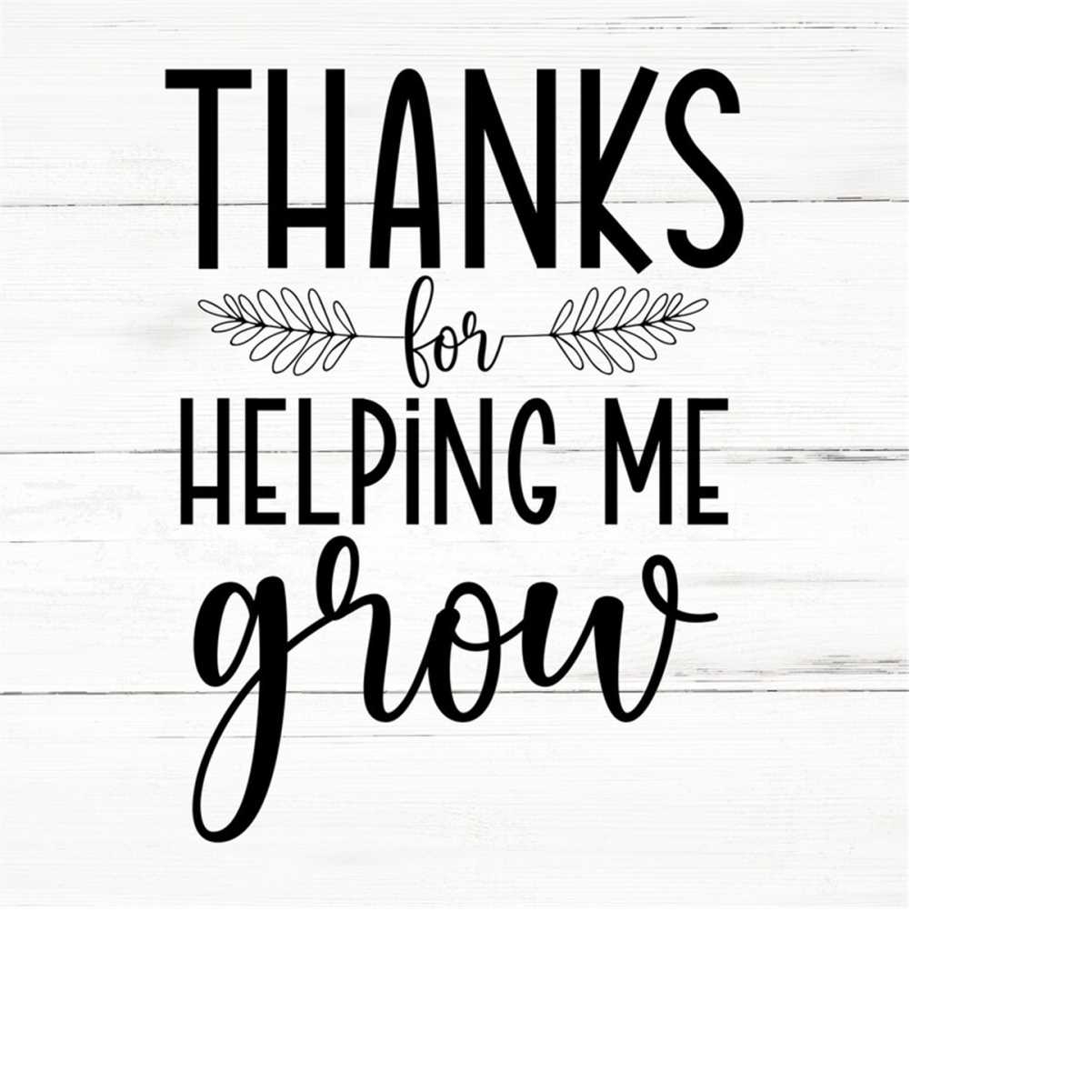 thanks for helping me grow-Plant Lover SVG, Plant svg, Plant | Inspire ...