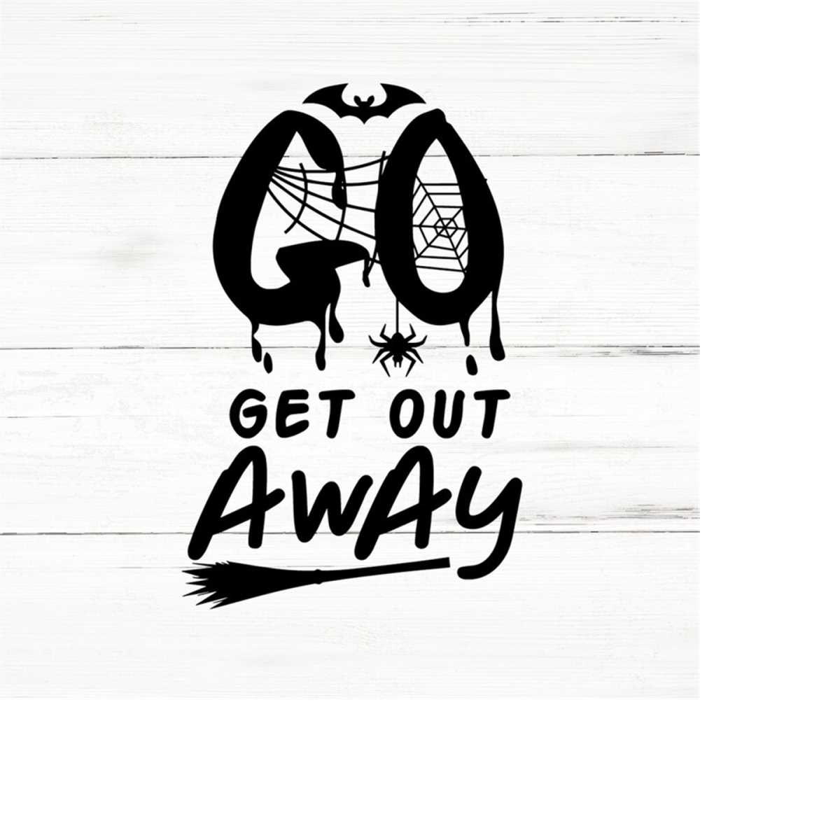 go get out away svg,pumpkin svg,thanksgiving svg,porch sign | Inspire ...