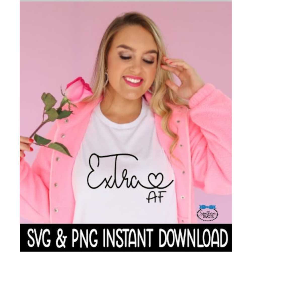 Extra Af Svg Extra Af Png Tee Shirt Svg Instant Download Inspire