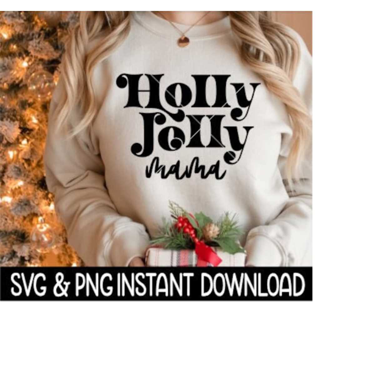 Holly Jolly Mama Christmas SVG, Christmas PNG, Christmas Tee | Inspire ...