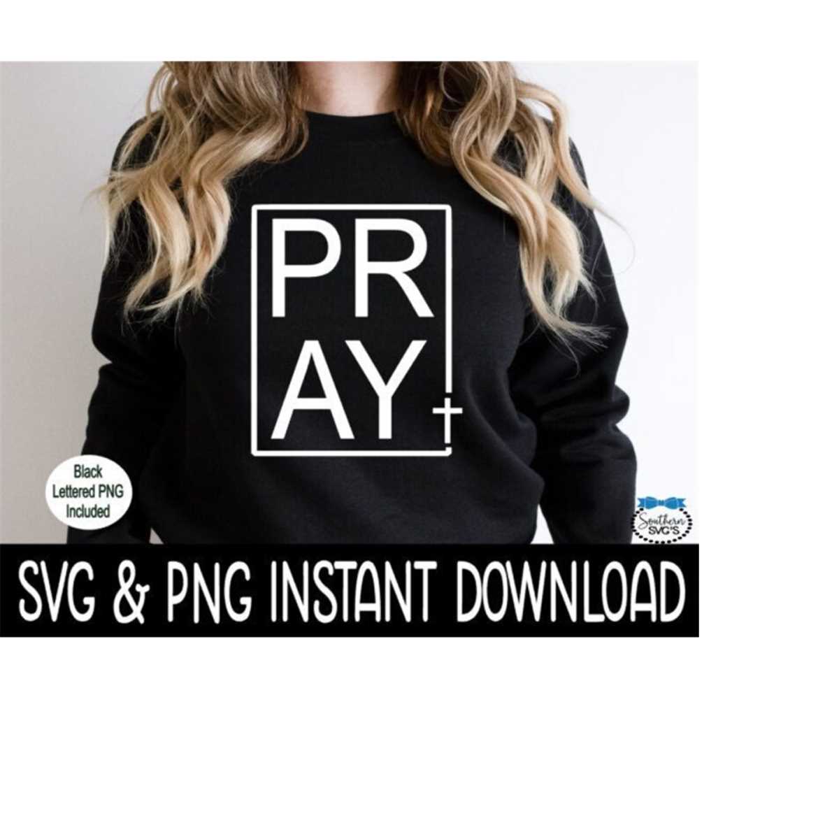 Pray PnG, Pray Cross SVG, Inspirational Religious SvG Instan | Inspire ...