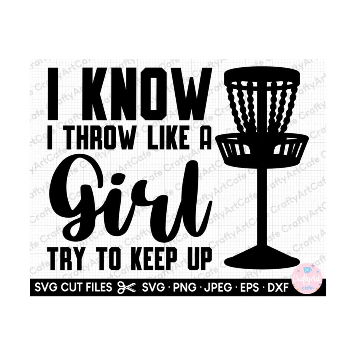 disc golf svg disc golf png for girls i know i throw like a | Inspire ...