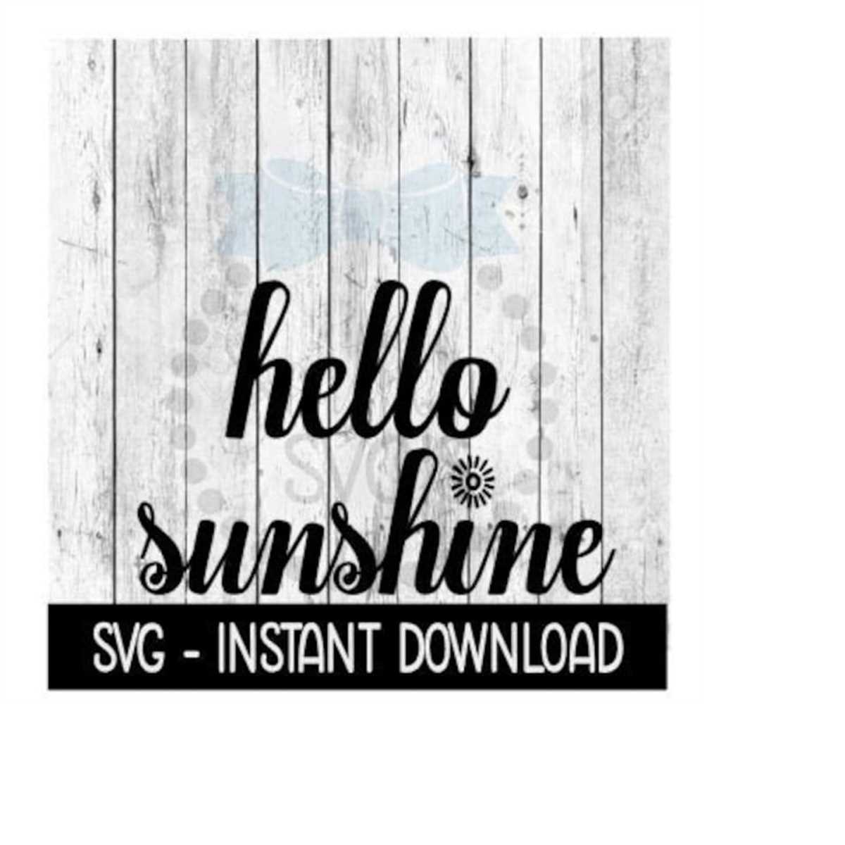 Hello Sunshine SVG, Sun Beach Summer SVG, SVG Files Instant | Inspire ...