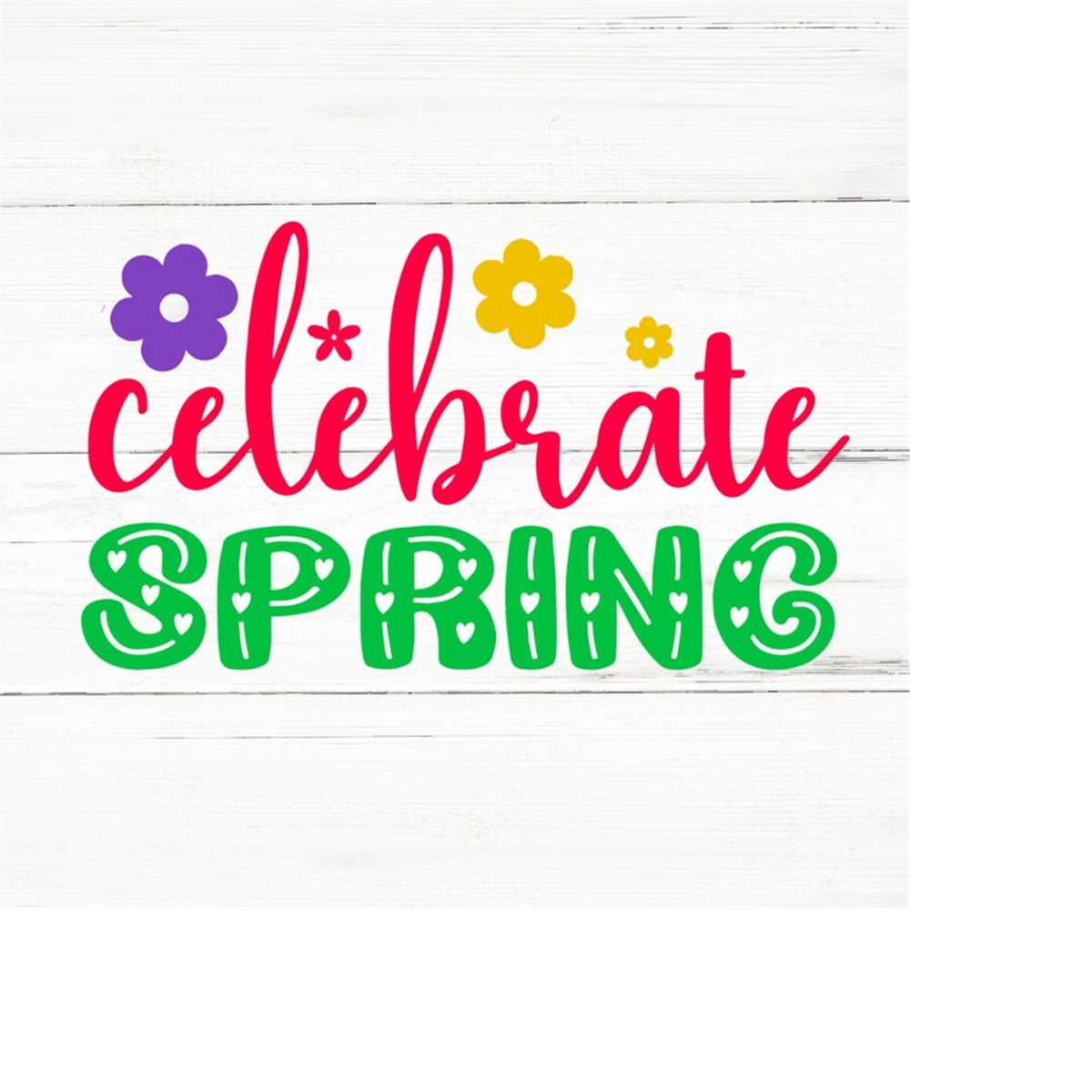 Celebrate spring Svg,Hello Spring svg,Welcome Spring svg,Spr - Inspire ...