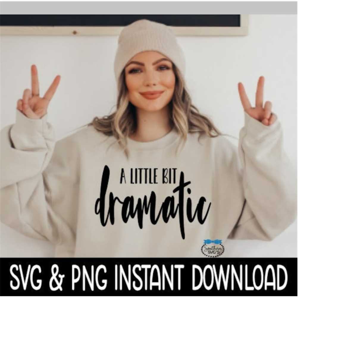 A Little Bit Dramatic SVG, A Little Bit Dramatic PNG, Wine G | Inspire ...