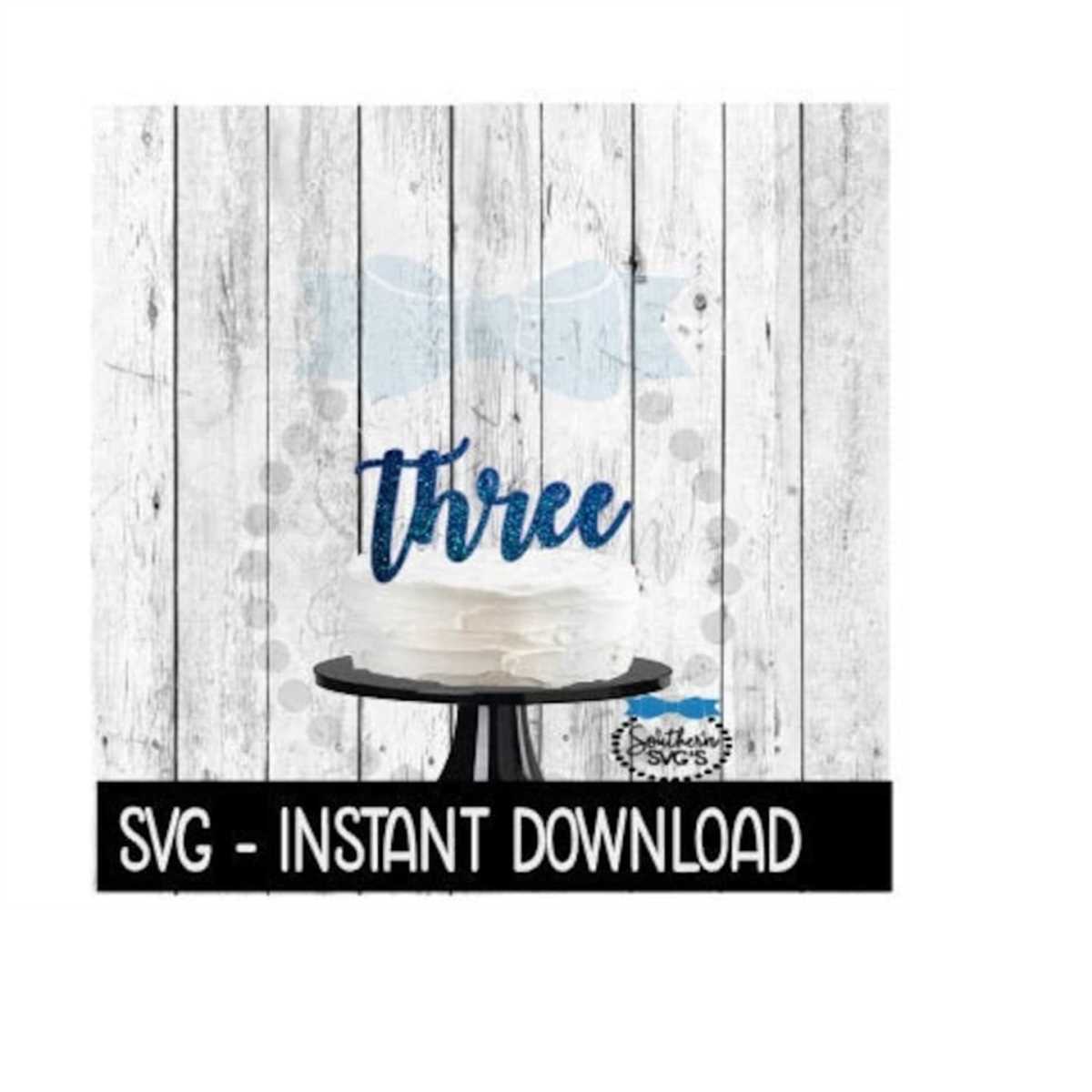 Cake Topper SVG File, Three 3rd Birthday Cake Topper SVG, In - Inspire ...