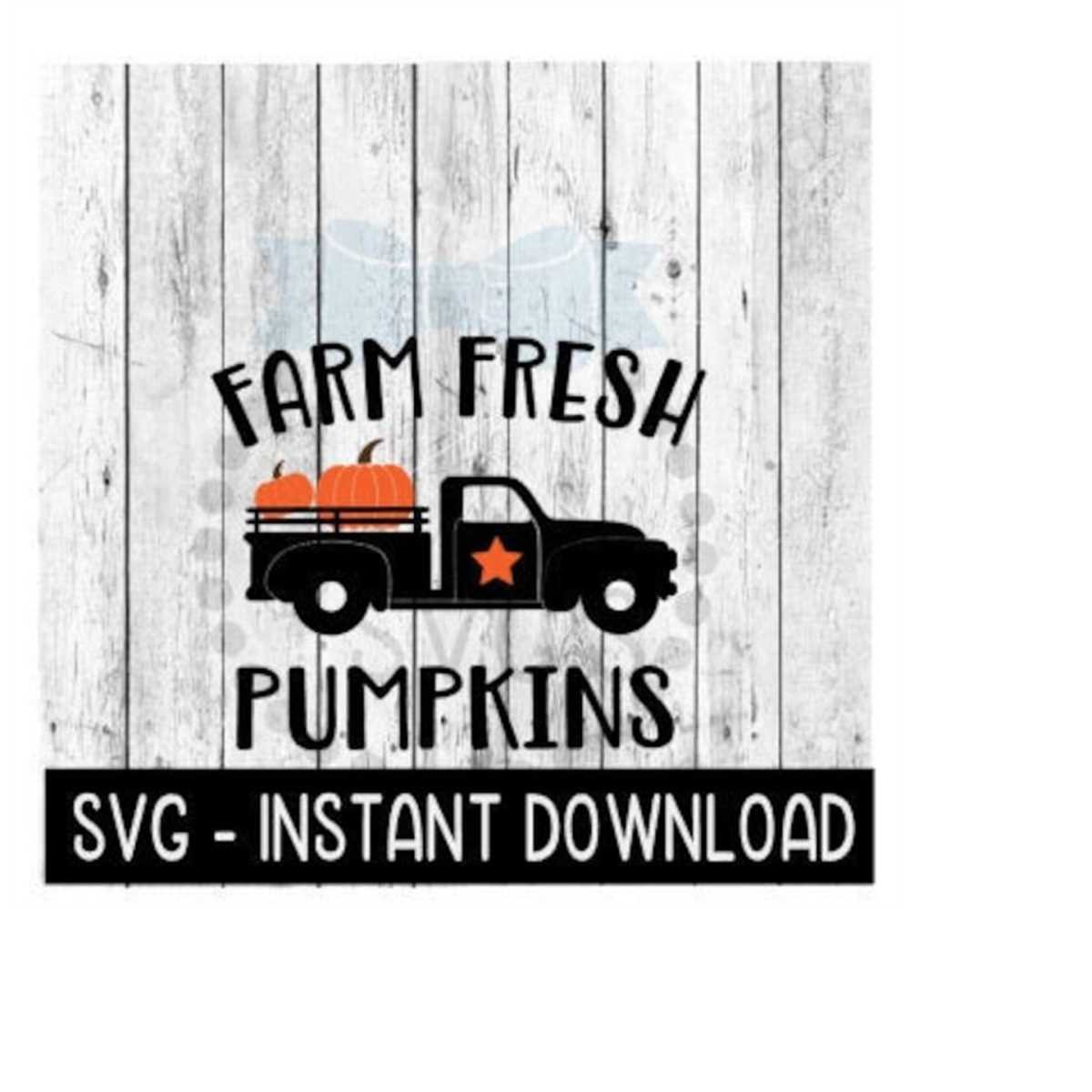 Farm Fresh Pumpkin Truck SVG, Fall SVG Files, Farmhouse Sign | Inspire ...