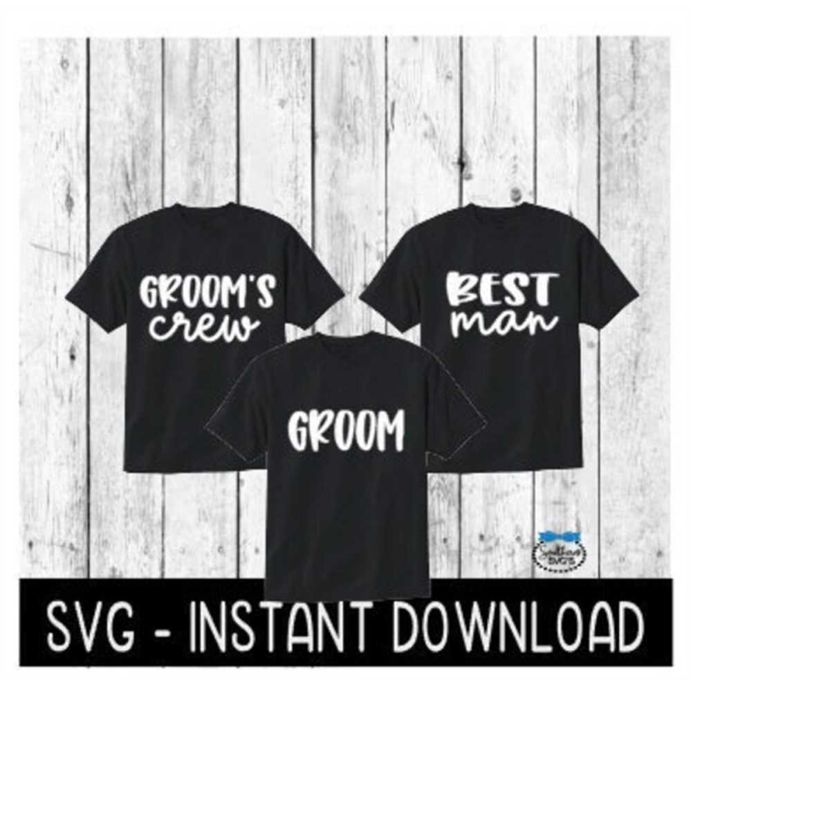Groom SVG, Groom's Crew SVG File, Best Man Bachelor Party Te - Inspire ...