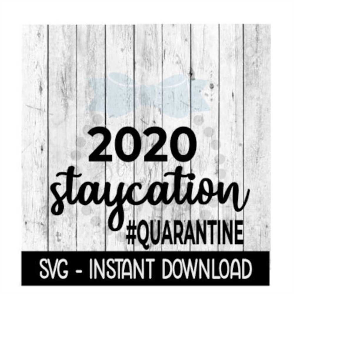 2020 Staycation Quarantine SVG, Funny Wine SVG Files, Instan | Inspire ...