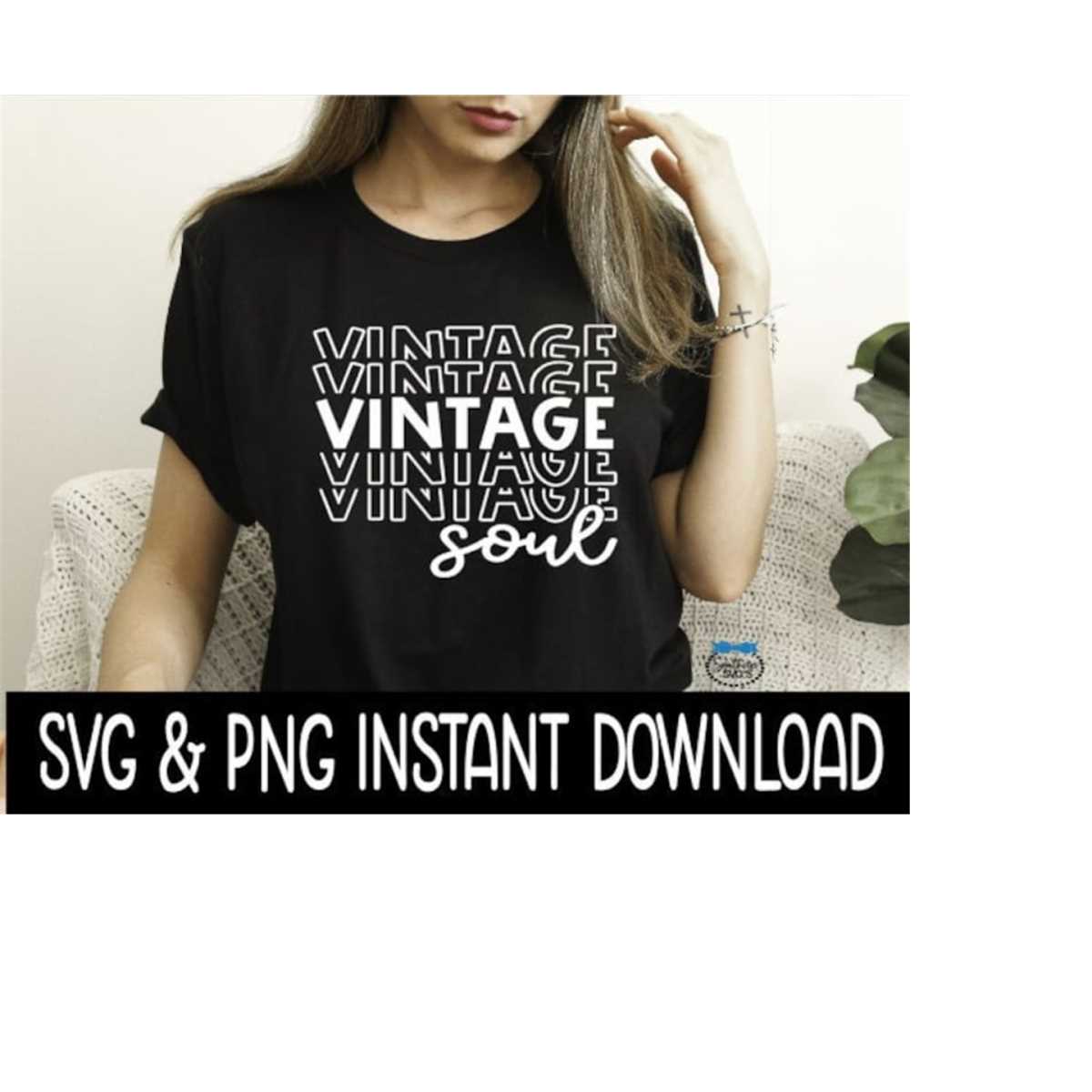 Vintage Soul Stacked SVG Files, Vintage Soul Stacked PNG Ins | Inspire ...