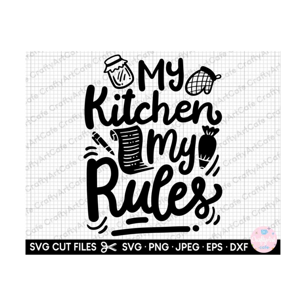 kitchen svg png for cricut my kitchen my rules | Inspire Uplift