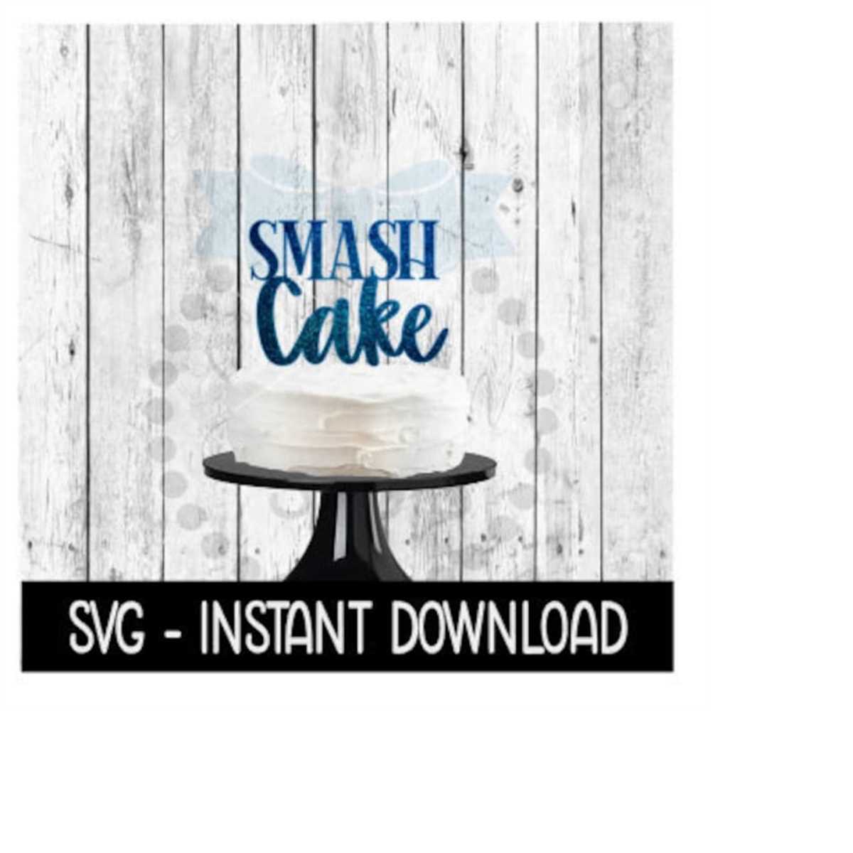 Cake Topper SVG File, Smash Cake Cake Topper SVG, Instant Do | Inspire ...