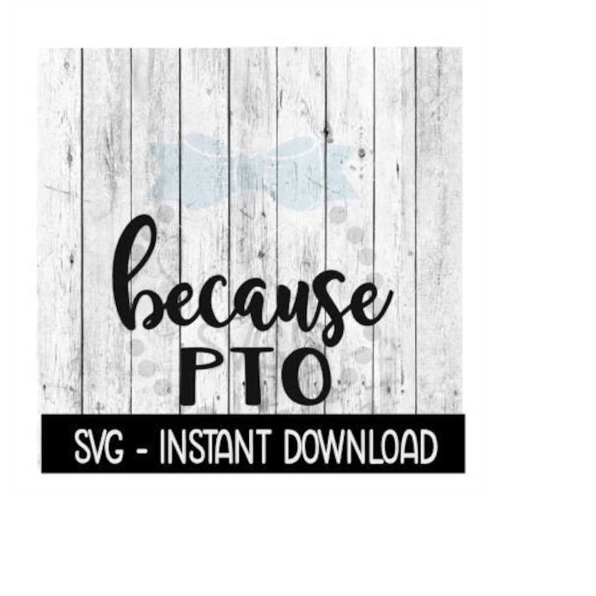 Because PTO Mom SVG, Funny Wine Quotes SVG File, Instant Dow | Inspire ...