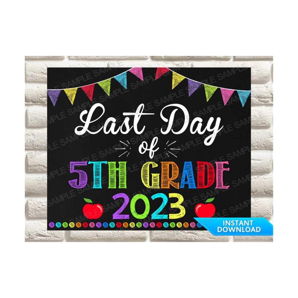 Last Day of 5th Grade Sign, Last day of Fifth Grade Sign Cha | Inspire ...