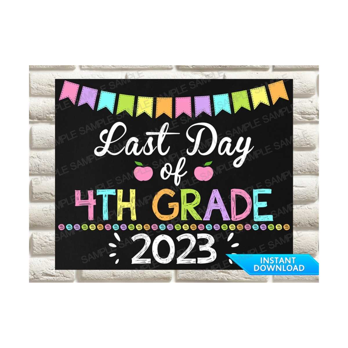 Girl Last Day of 4th Grade Sign, Girl Last Day of Fourth Gra | Inspire ...