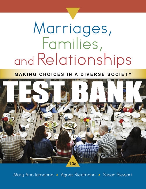 Test Bank For Marriages, Families, and Relationships: Making - Inspire ...