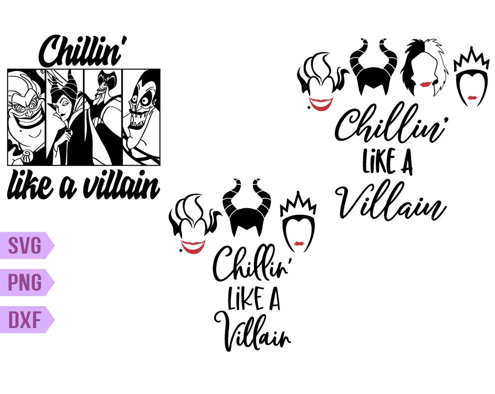 Chillin' Like A Villain Svg, Bad Girls, Disney Villains Wick - Inspire ...