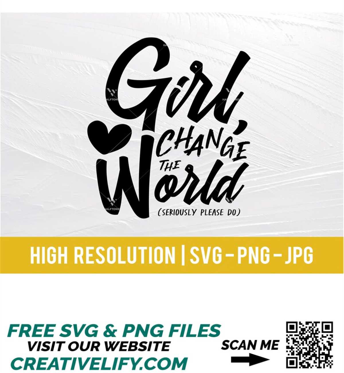 Girl, change The World svg, Empowered Women svg, Feminist sv - Inspire ...