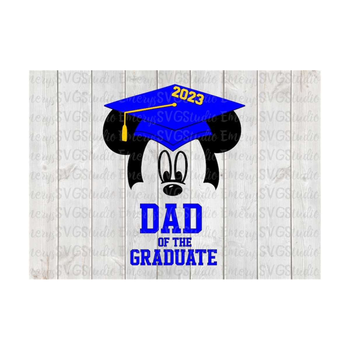 SVG PNG DXF Pdf File for Dad of the Graduate Mickey 2023 | Inspire Uplift