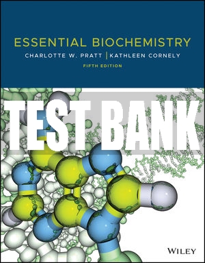 Test Bank For Essential Biochemistry, 5th Edition All Chapte | Inspire ...