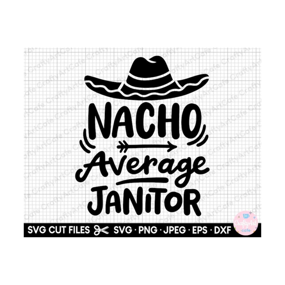 janitor svg nacho average janitor | Inspire Uplift