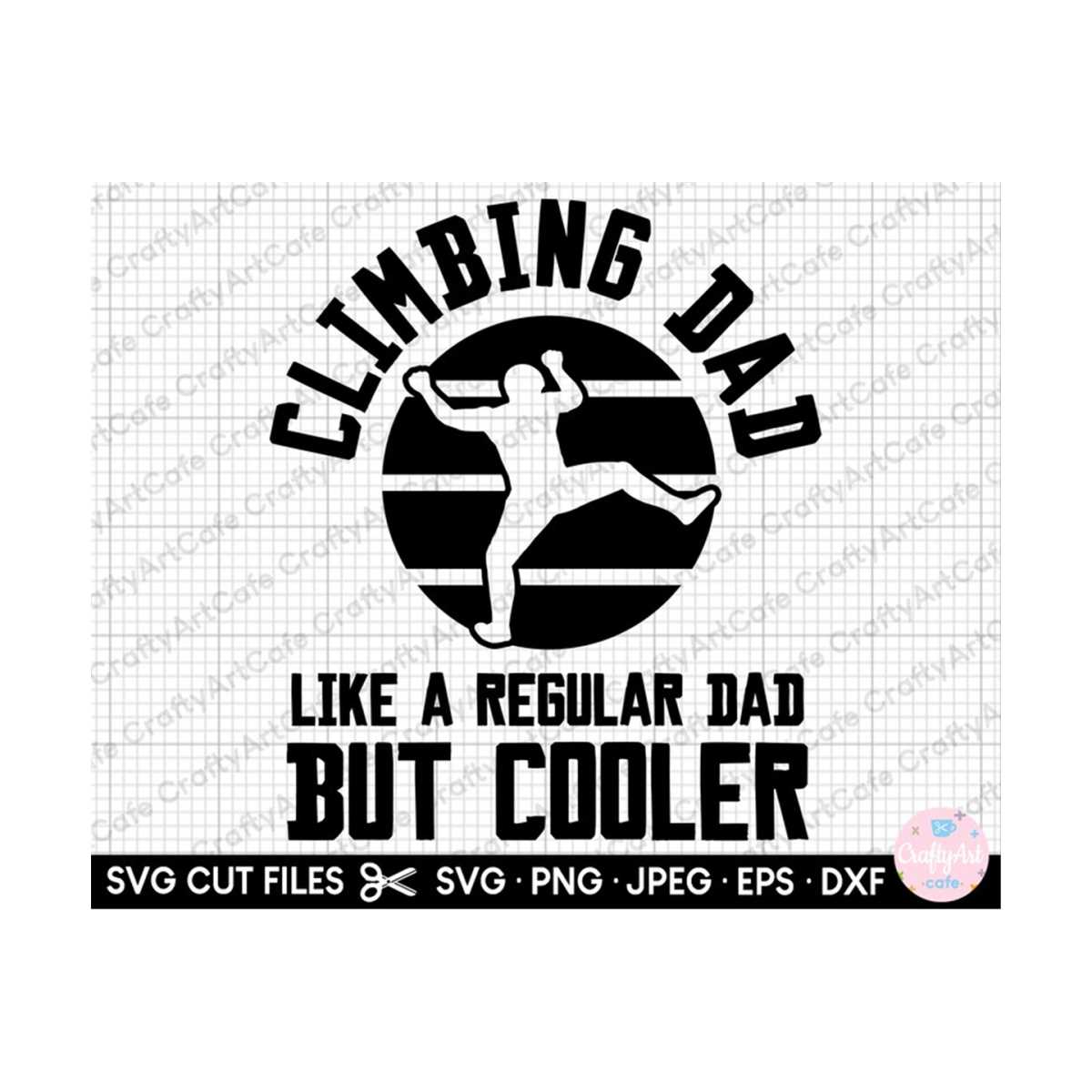 rock climbing dad svg rock climbing png rock climber svg roc - Inspire ...