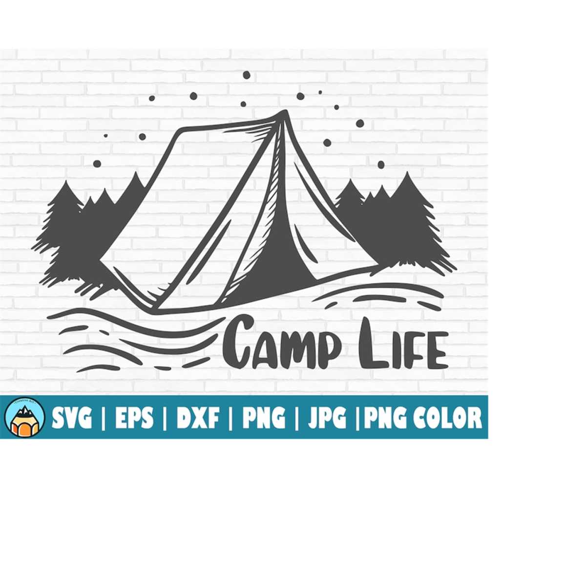 Camp Life SVG | Cut File | printable vector clip art | Adven | Inspire ...