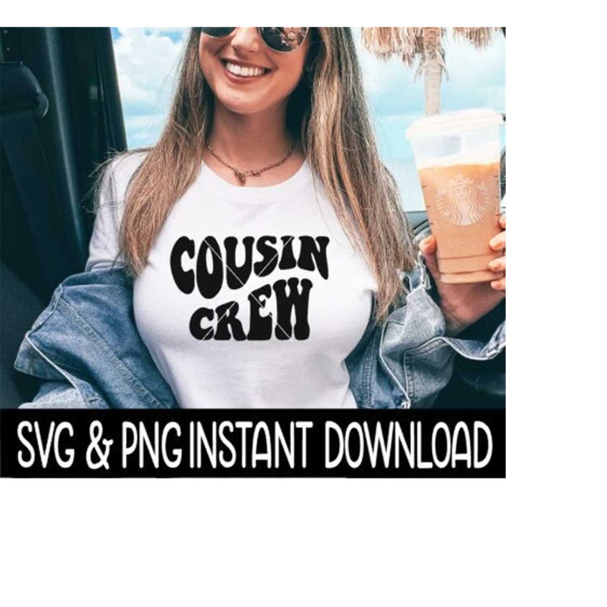 Cousin Crew SVG Files, Cousin Crew SVG, Cousin Crew Wavy Let | Inspire ...