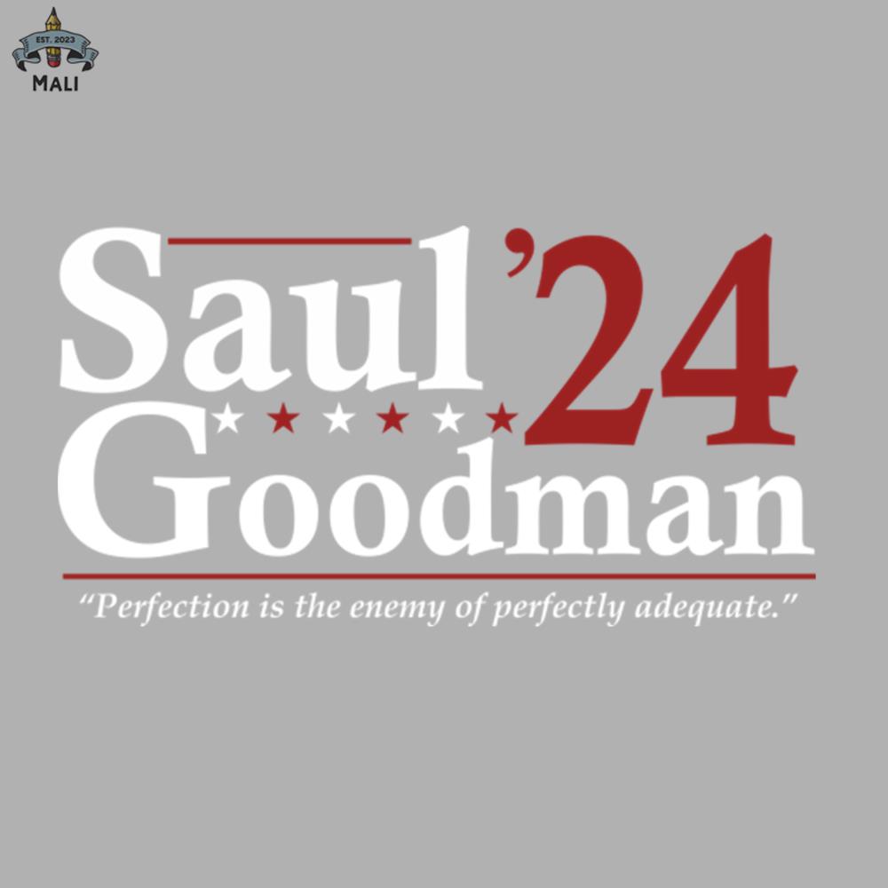 Saul Goodman 24 Election Funny Election Sublimation PNG Do | Inspire Uplift