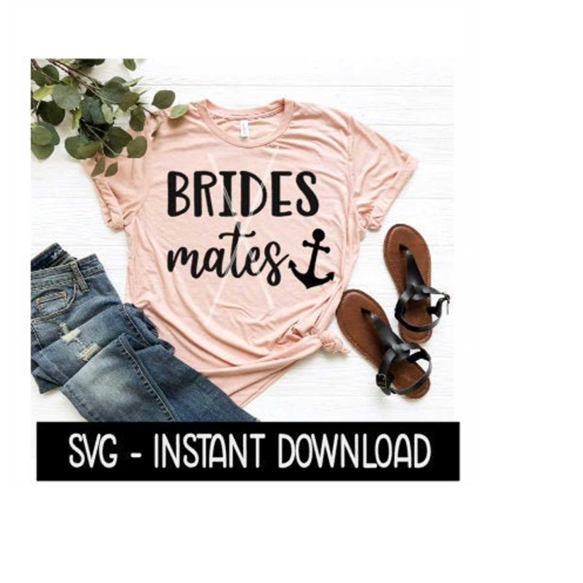 Brides Mates Nautical SVG, Wine SVG File, Girls Weekend Tee | Inspire ...