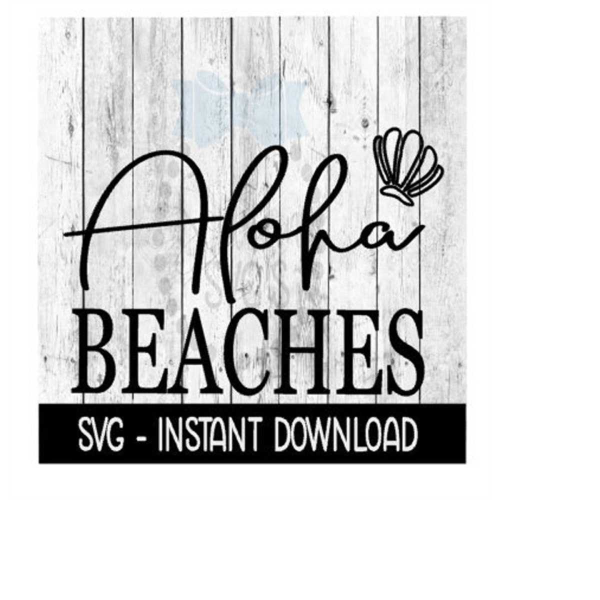 Aloha Beaches SVG, SVG Files, Instant Download, Cricut Cut F | Inspire ...
