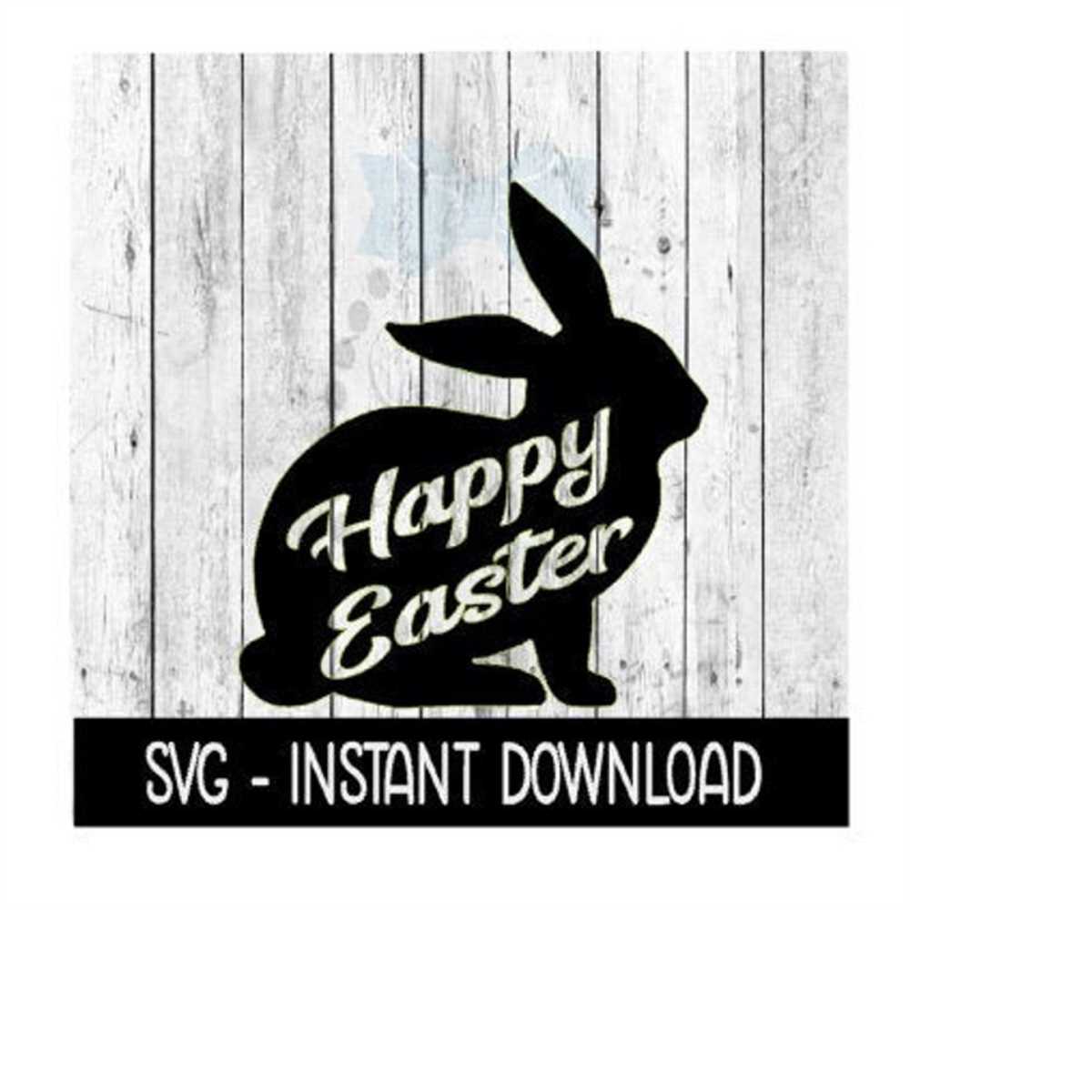 Easter Bunny Happy Easter Cut Out SVG, SVG Files, Instant Do | Inspire ...