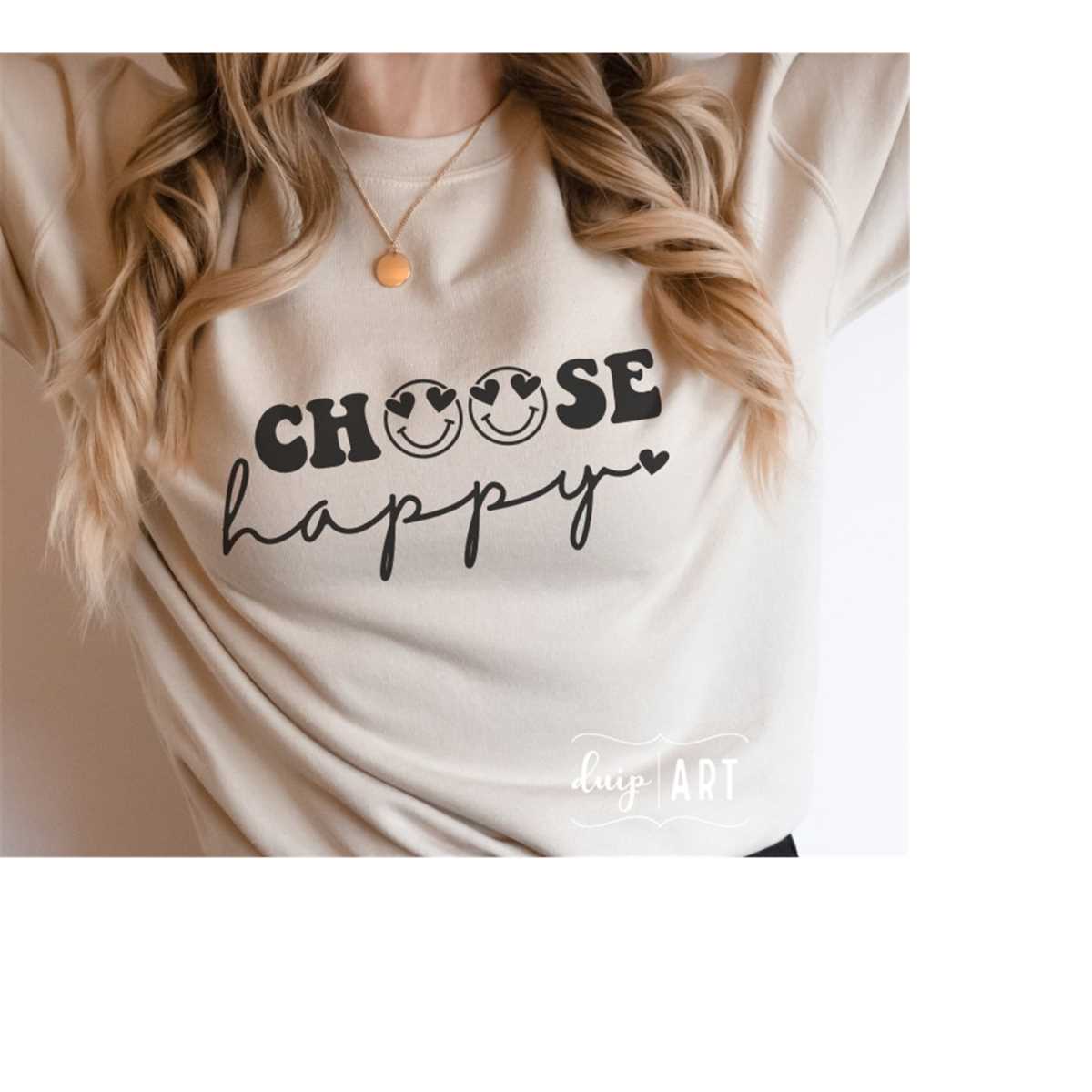 Choose Happy SVG, Be Happy svg, Happy Face svg, Positive Quo | Inspire ...