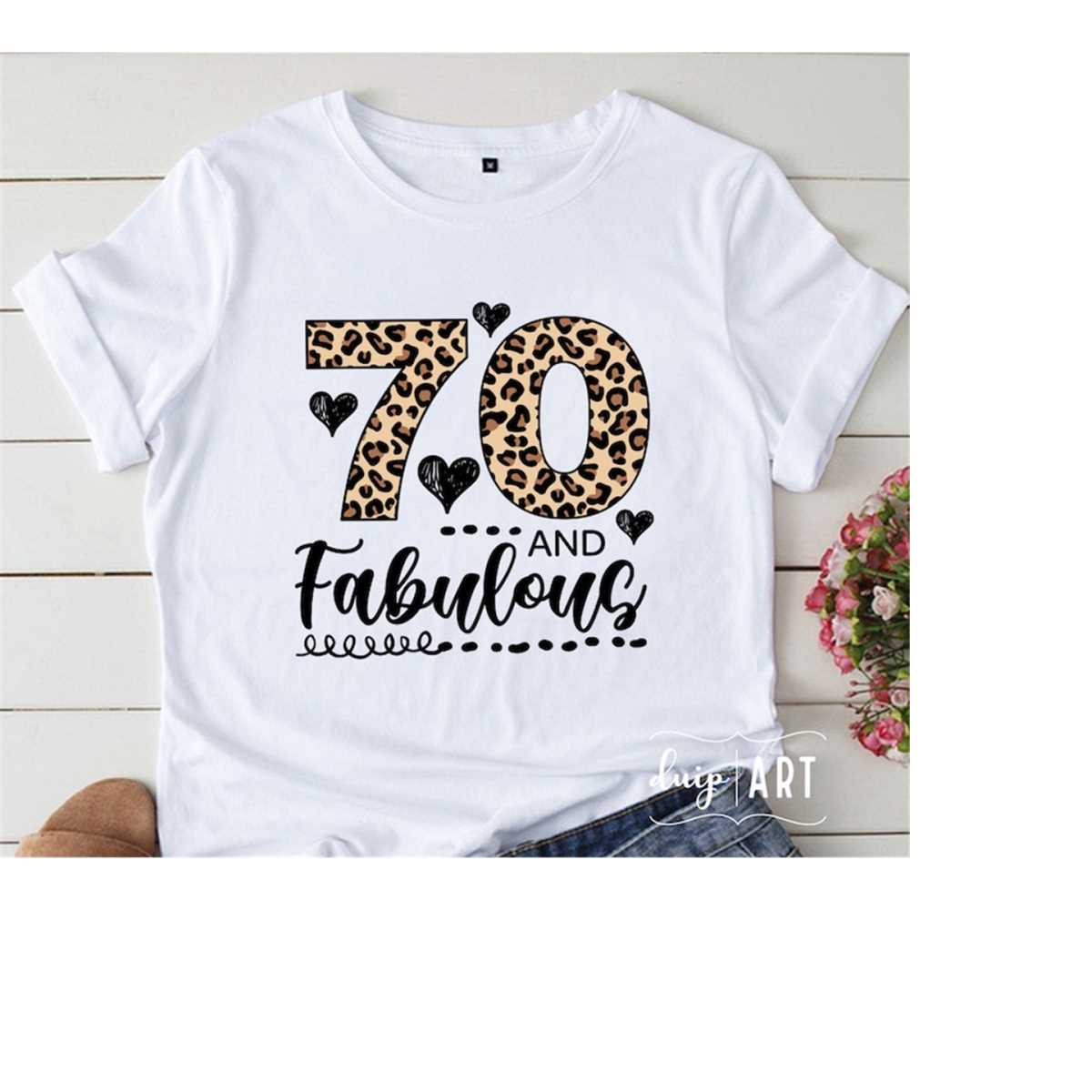 Leopard 70 and Fabulous svg, Fabulous svg, 70th Birthday svg - Inspire ...