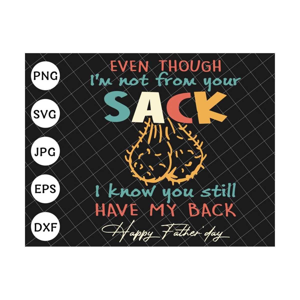 Even Though I'm Not From Your Sack I Know You Got My Back SV | Inspire ...