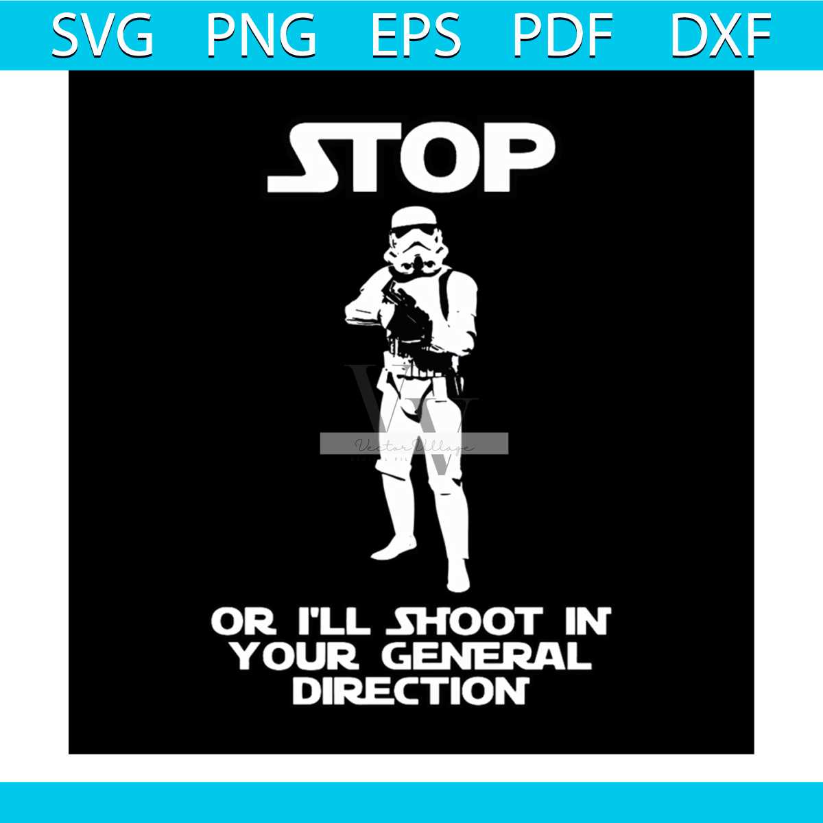 Stormtrooper Will Shoot svg | Inspire Uplift