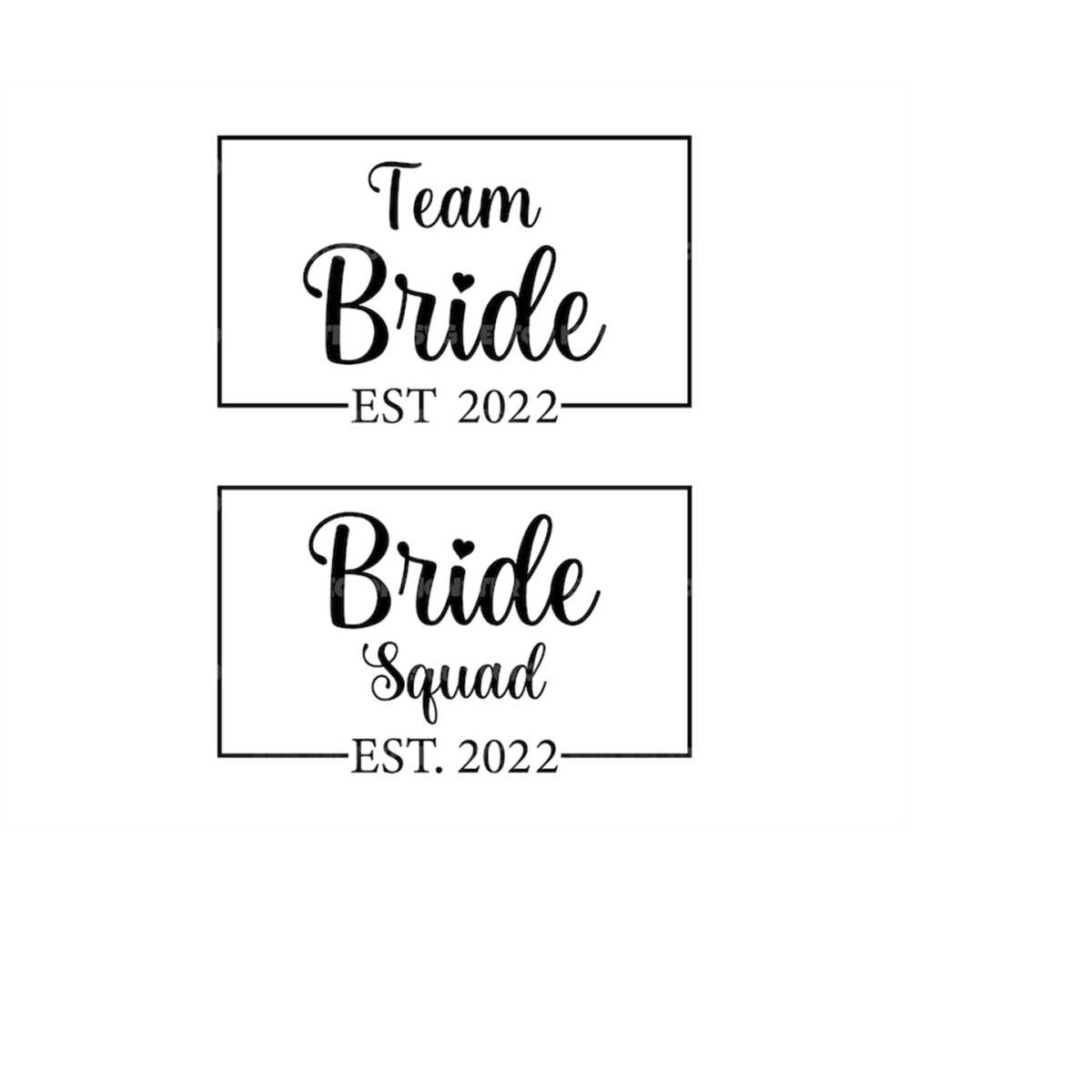 Bride Team Est 2022 Svg Bride Squad Svg Wedding Svg Vect Inspire